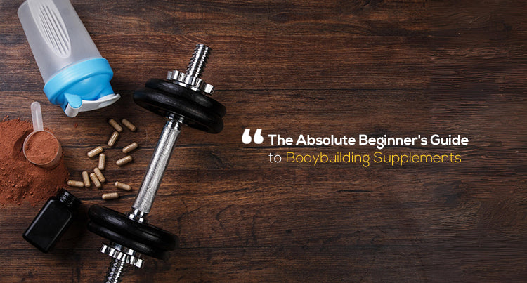 Absolute Beginner's Guide to Bodybuilding Supplements - Healthfarm ...